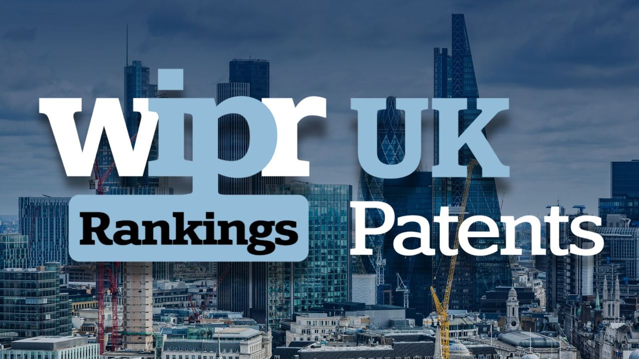 New WIPR Rankings spotlight UK legal market for patents work | Patents ...